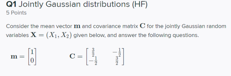Solved Q1 Jointly Gaussian distributions (HF) 5 Points | Chegg.com