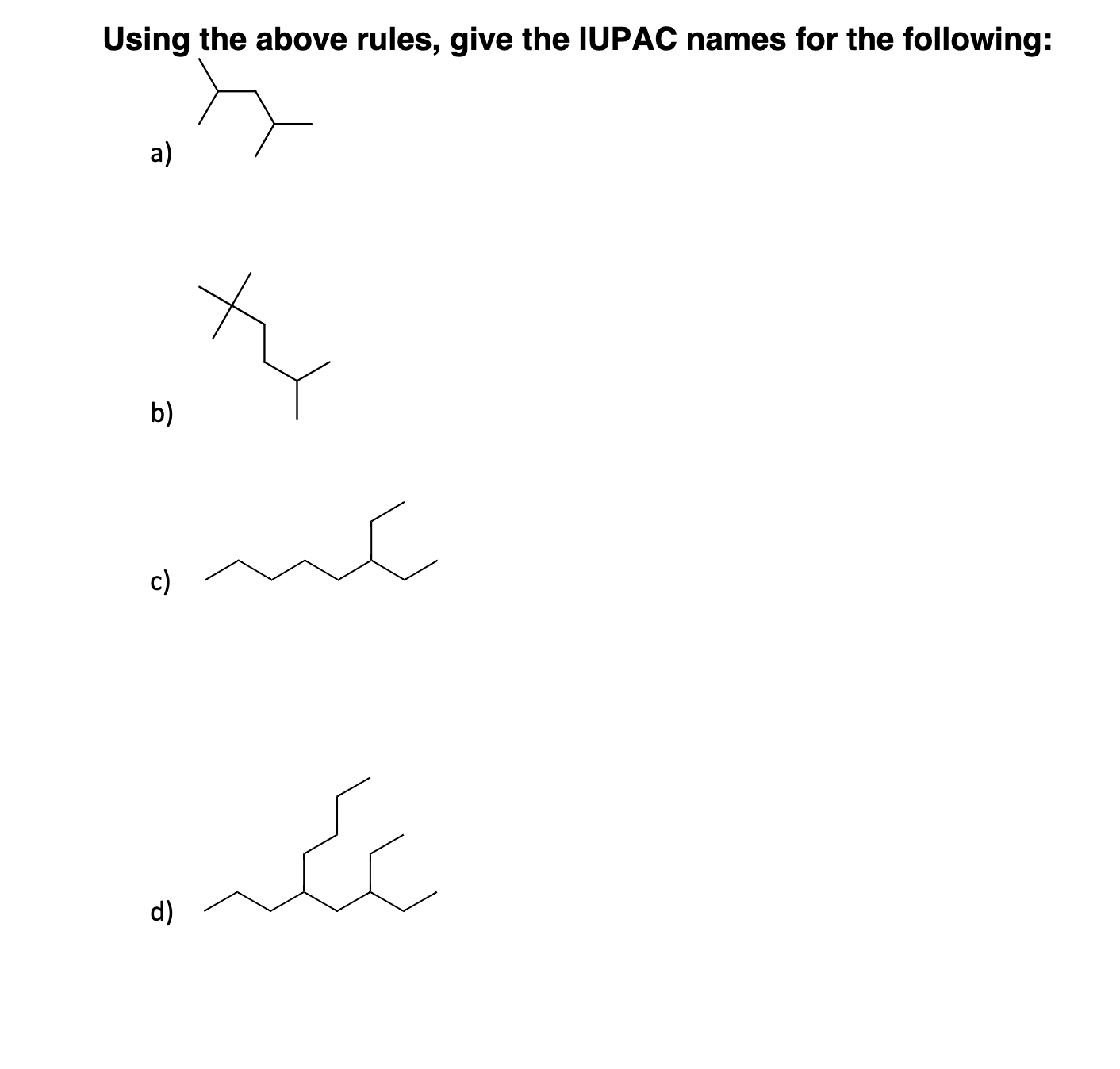 Solved Using the above rules, give the IUPAC names for the | Chegg.com
