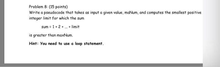 Solved Write A Pseudocode That Takes As Input A Given Value