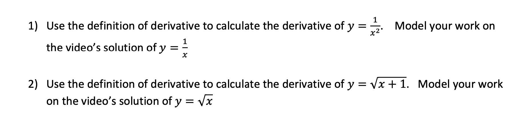 [Solved]: 1) Use the definition of derivative to calculate