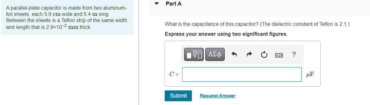 Solved Part A A parallel-plate capacitor is made from two | Chegg.com