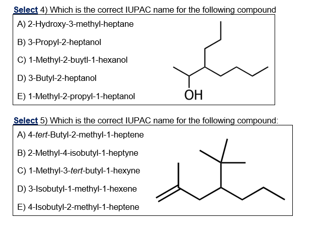 Solved Select 4) Which is the correct IUPAC name for the | Chegg.com