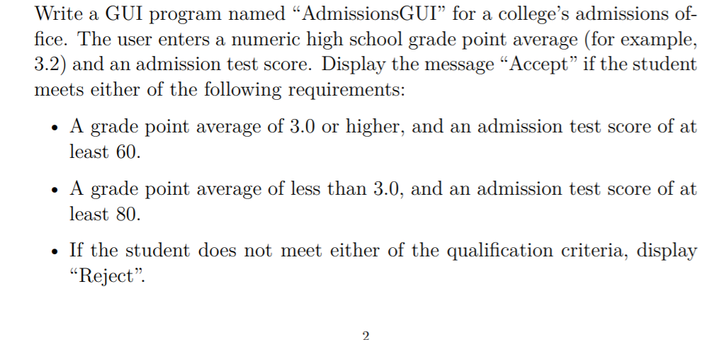 Solved Write a GUI program named “AdmissionsGUI” for a | Chegg.com