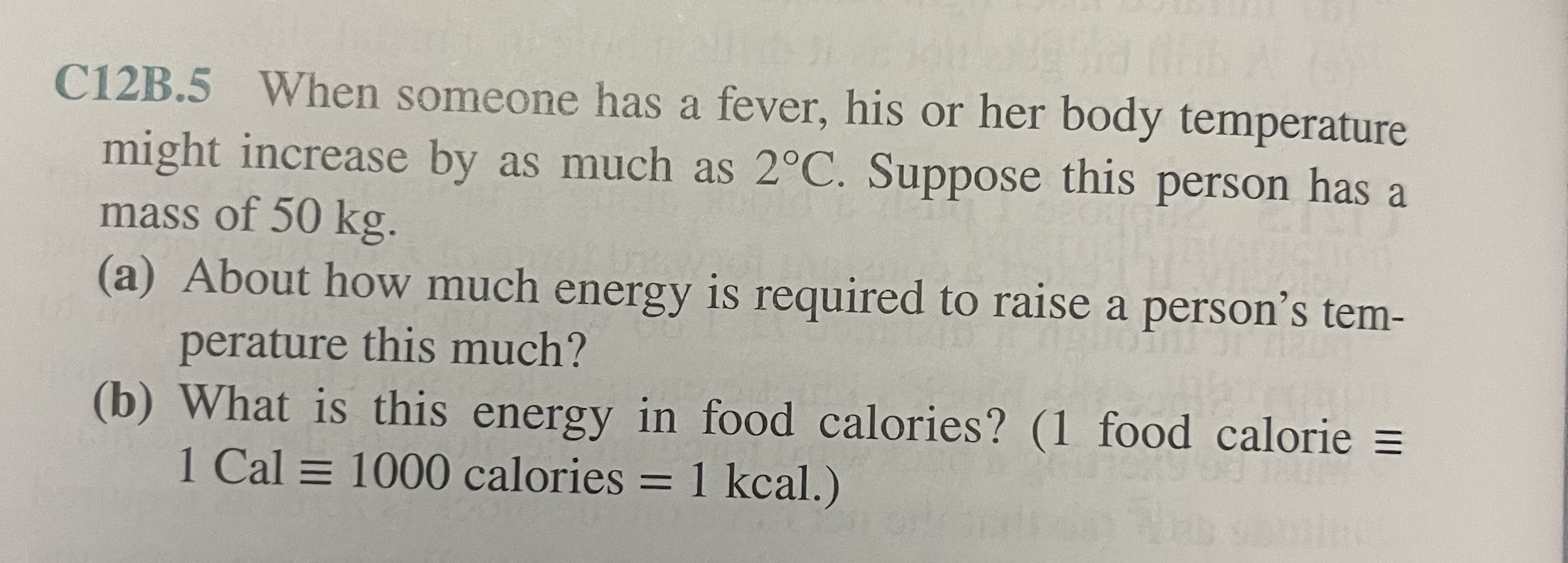 Solved C12B.5 ﻿When someone has a fever, his or her body | Chegg.com