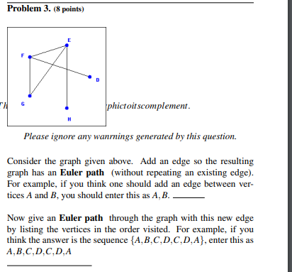 Solved Problem 3. (8 ﻿points)Please ignore any wanrnings | Chegg.com