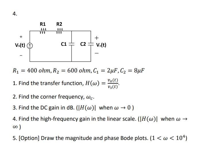 Solved R1=400ohm,R2=600ohm,C1=2μF,C2=8μFFind the transfer | Chegg.com