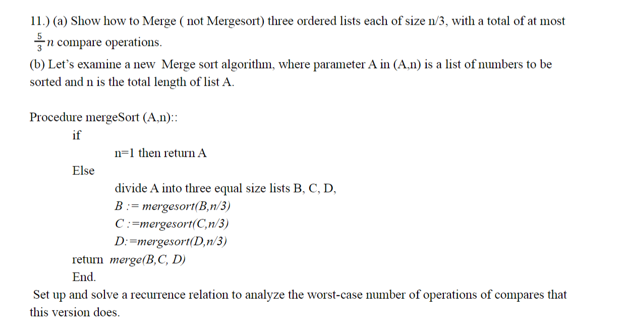 Solved 11.) (a) Show how to Merge ( not Mergesort) three | Chegg.com
