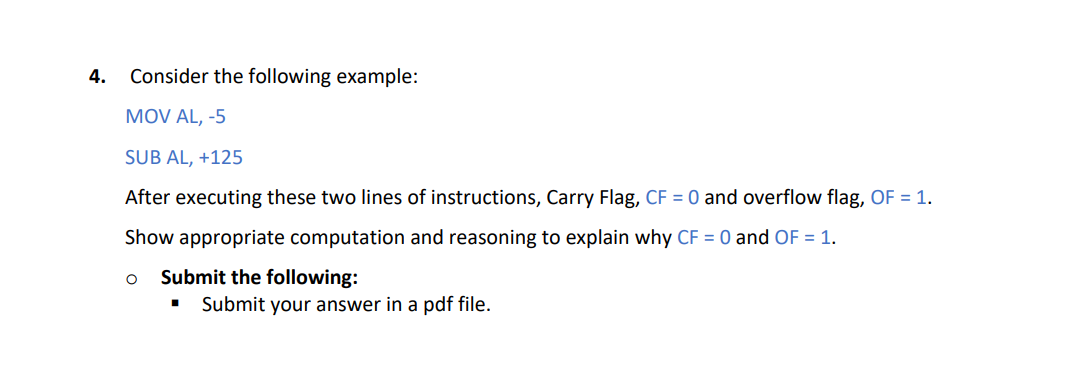Solved 4. Consider the following example: MOV AL, -5 SUB | Chegg.com