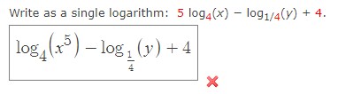 Solved Write as a single logarithm: 5log4(x)−log1/4(y)+4 | Chegg.com