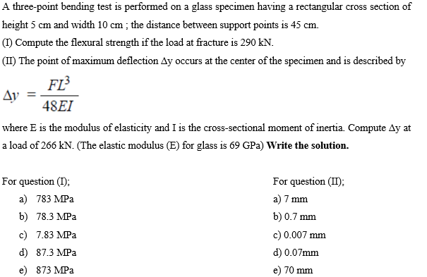 Solved A three-point bending test is performed on a glass | Chegg.com