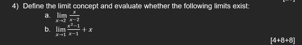 Solved 4) Define the limit concept and evaluate whether the | Chegg.com