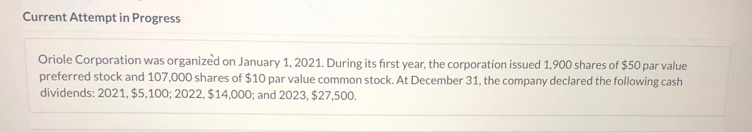Solved Current Attempt in Progress Oriole Corporation was | Chegg.com