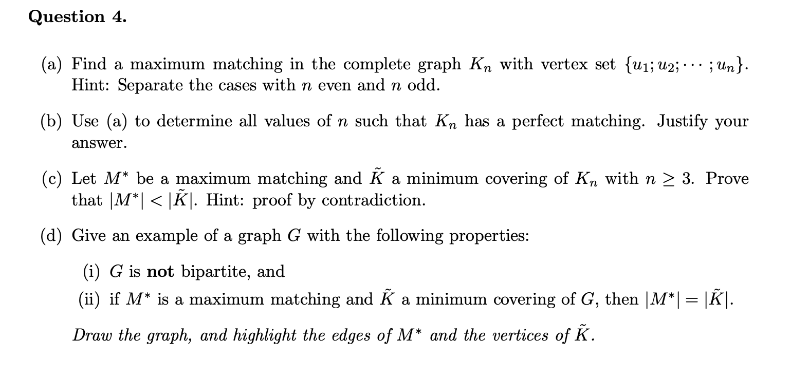 Question 4. ; (a) Find a maximum matching in the | Chegg.com Question 4. ; (a) Find a maximum matching in the | Chegg.com