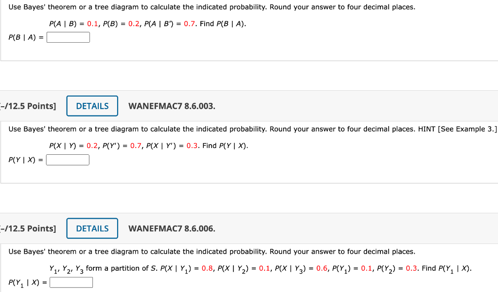 Solved Use Bayes' theorem or a tree diagram to calculate the | Chegg.com