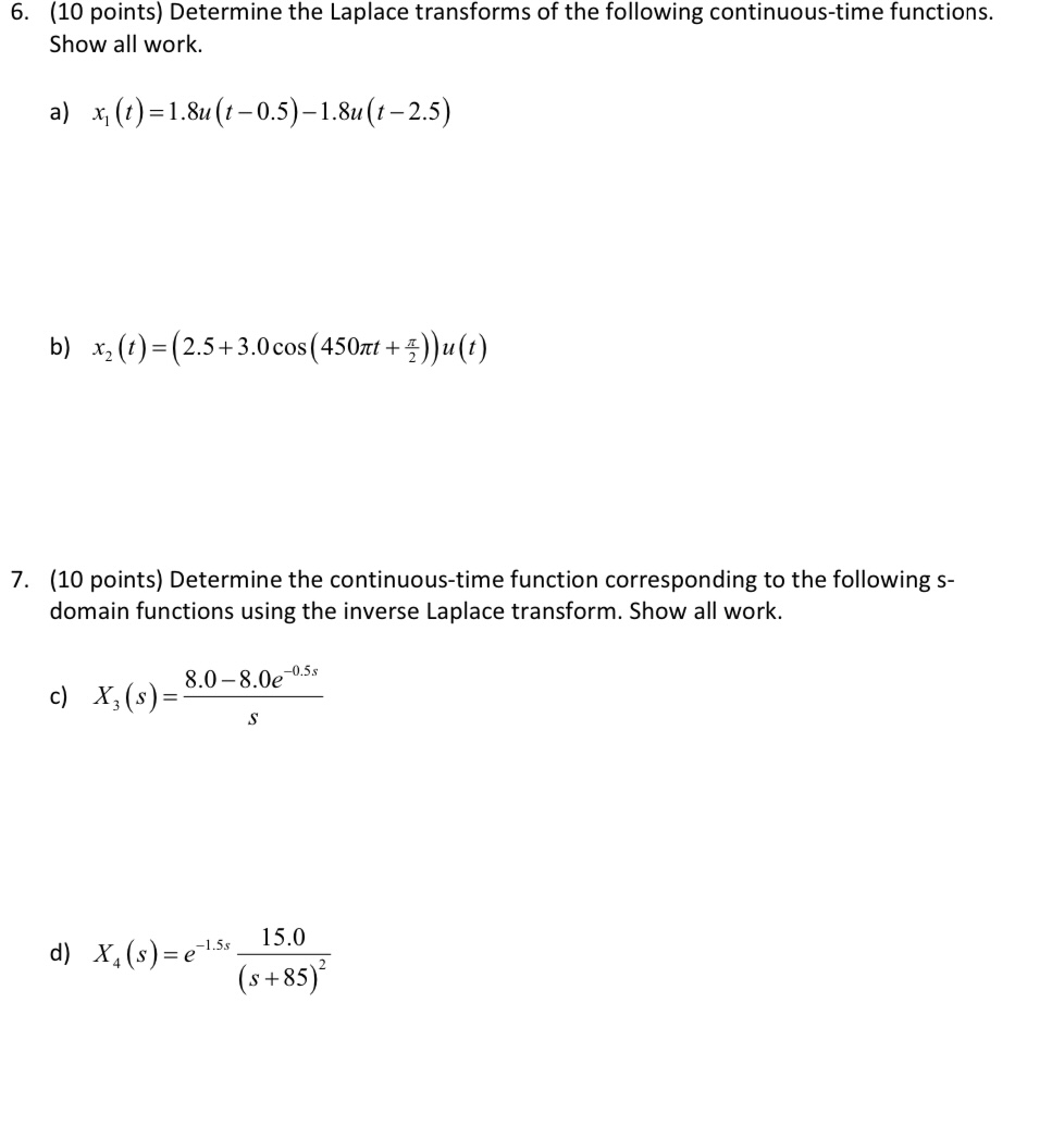 Solved 6. (10 points) Determine the Laplace transforms of | Chegg.com