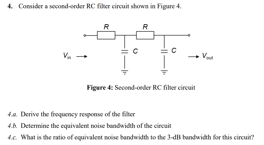 Solved 4. Consider a second-order RC filter circuit shown in | Chegg.com