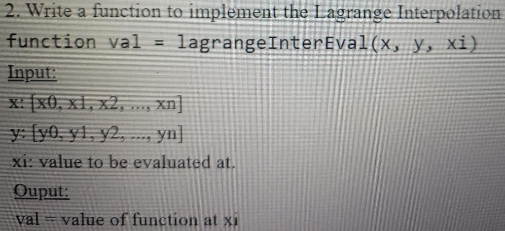Solved 2. Write a function to implement the Lagrange | Chegg.com