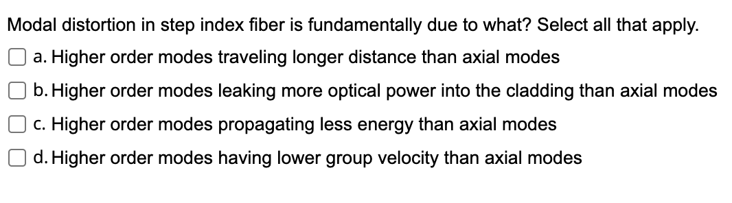 Solved lodal distortion in step index fiber is fundamentally | Chegg.com