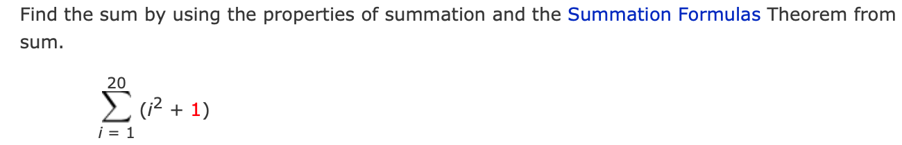 Solved Find the sum by using the properties of summation and | Chegg.com