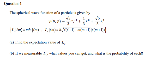 The spherical wave function of a particle is given by | Chegg.com