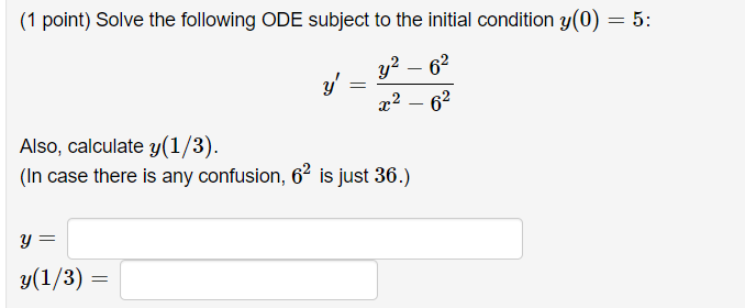 Solved (1 point) Solve the following ODE subject to the | Chegg.com