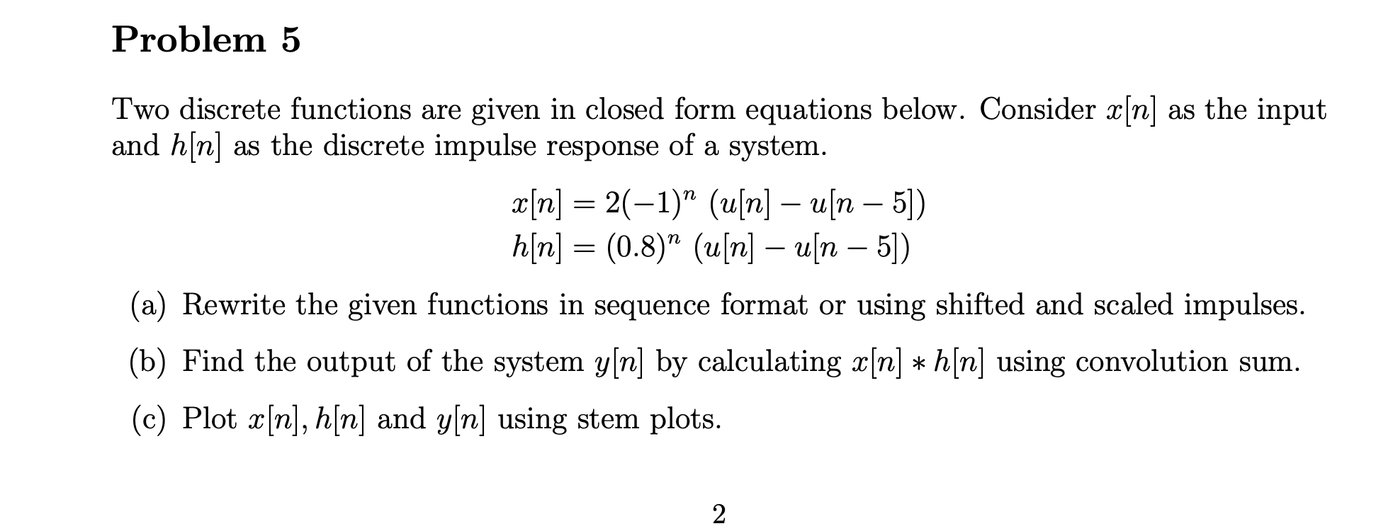 Solved Two discrete functions are given in closed form | Chegg.com