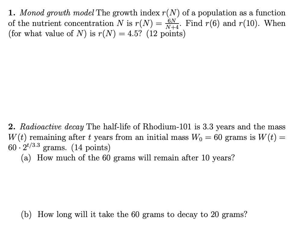Solved 6N 1. Monod growth model The growth index r(N) of a | Chegg.com