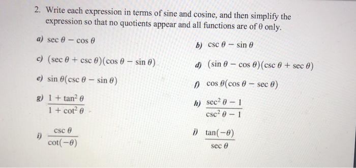Solved 2. Write each expression in terms of sine and cosine, | Chegg.com