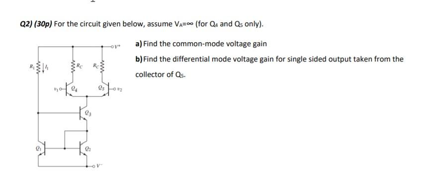 Solved Q2) (30p) For the circuit given below, assume VA= | Chegg.com