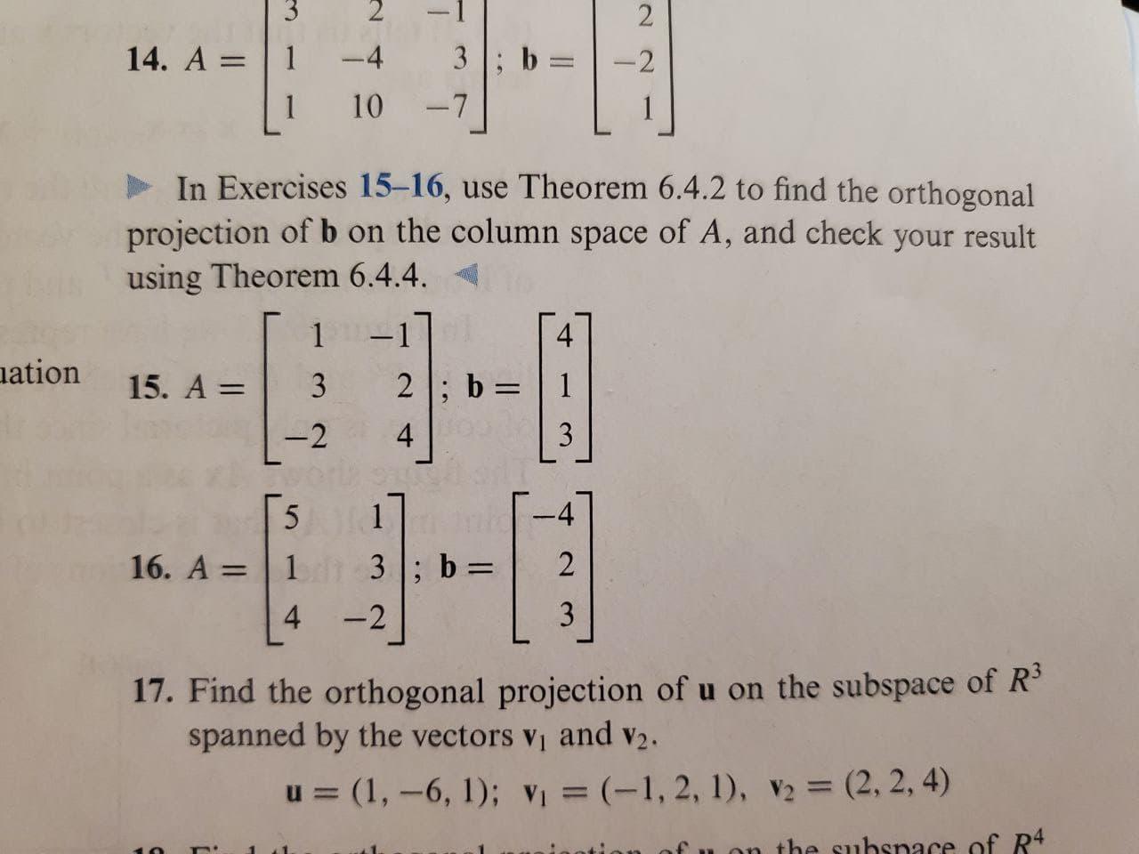 3 2 14. A= - 1 -4 = -2 3 ; b -7 1 10 In Exercises | Chegg.com