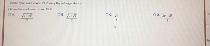 Solved Find the exact value of cos 22.5 degree using the | Chegg.com