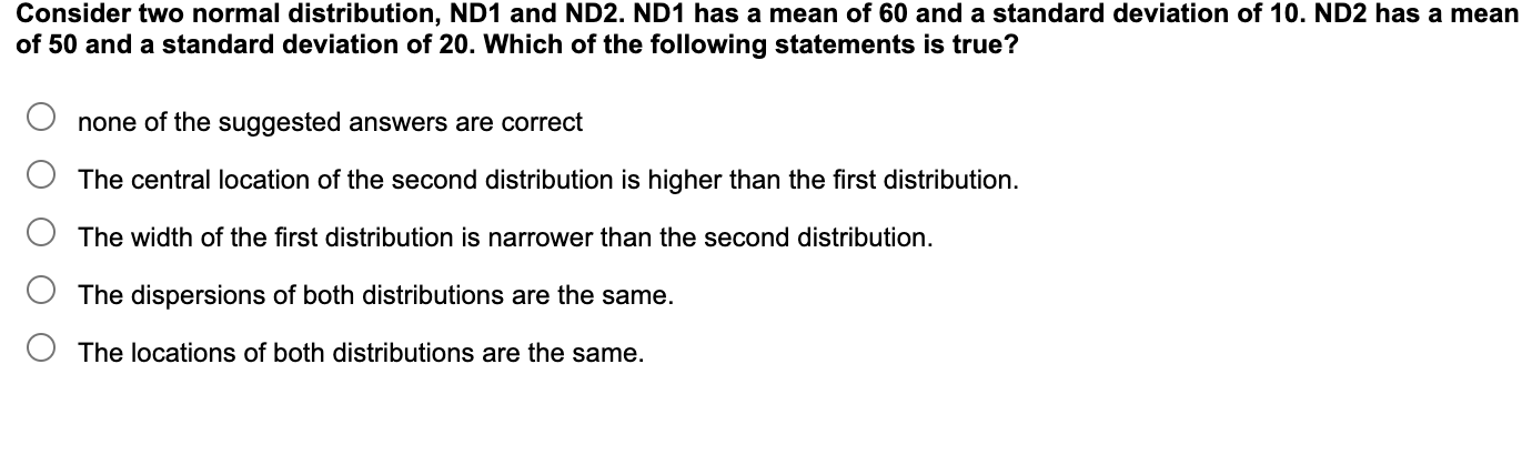 Solved Consider two normal distribution, ND1 and ND2. ND1 | Chegg.com