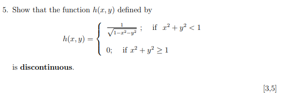 Solved 5. Show that the function h(x,y) defined by Vi-2-y; | Chegg.com