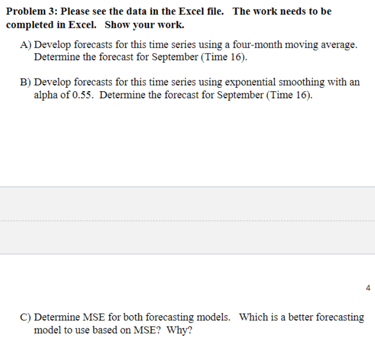 Solved Problem 4: Please see the data in the Excel file. The | Chegg.com