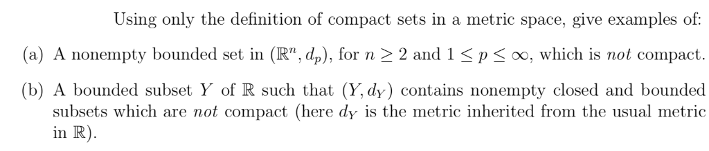Solved Using only the definition of compact sets in a metric | Chegg.com