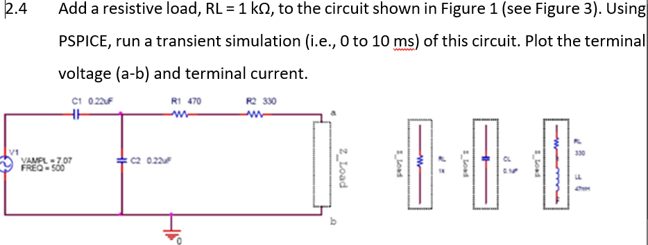 .4 Add a resistive load, RL=1kΩ, to the circuit shown | Chegg.com
