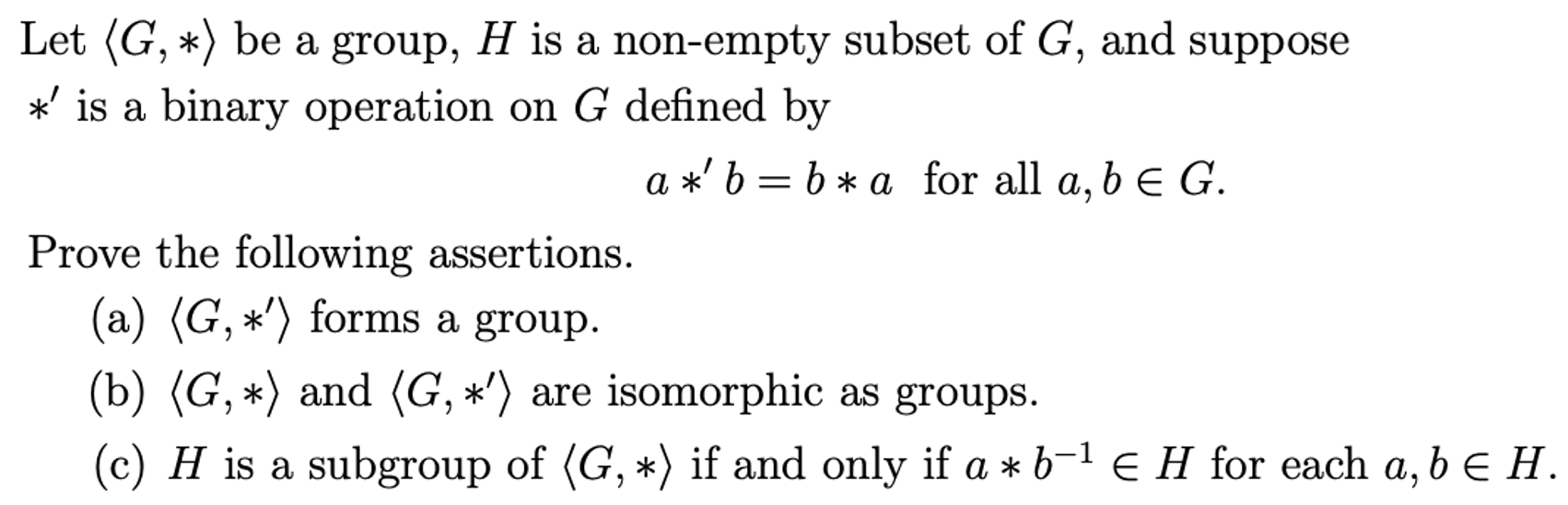 Solved = Let (G, *) be a group, H is a non-empty subset of | Chegg.com