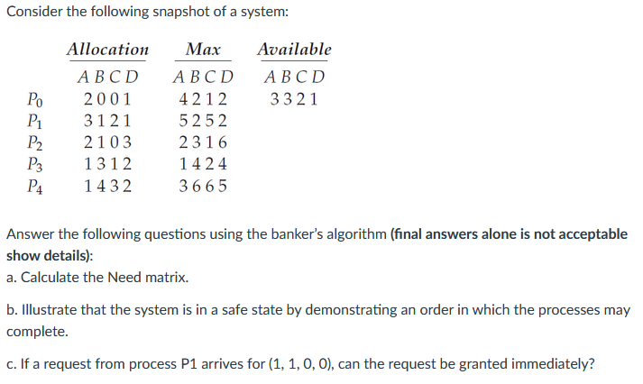 Solved Consider the following snapshot of a system: Answer | Chegg.com