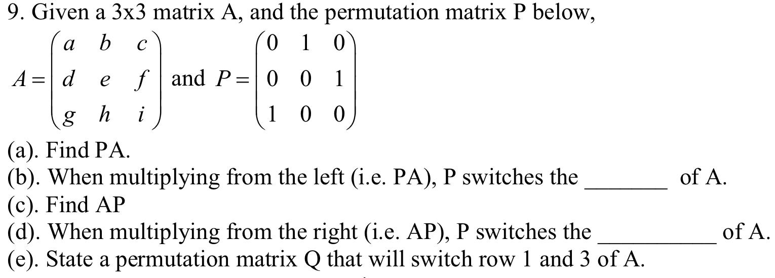 Solved = - 9. Given a 3x3 matrix A, and the permutation | Chegg.com