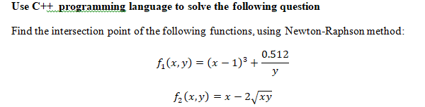 Solved Use C++ programming language to solve the following | Chegg.com