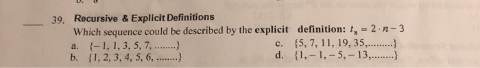 Solved 39. Recursive & Explicit Definitions Which sequence | Chegg.com