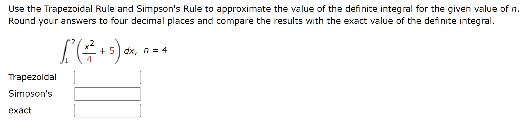 Solved Use the Trapezoidal Rule and Simpson's Rule to | Chegg.com