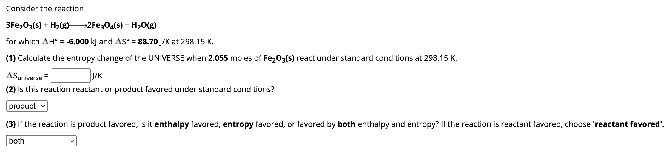 Consider the reaction 3Fe2O3( s)+H2( g) 2Fe3O4( | Chegg.com