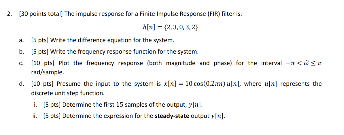2. (30 points total] The impulse response for a | Chegg.com