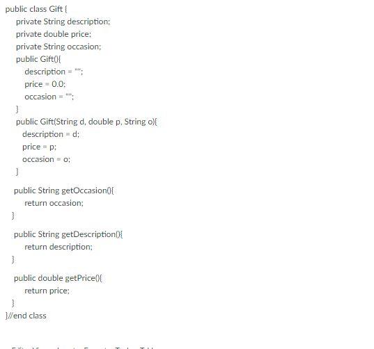 Solved Instantiate a Gift object (call it myGift) using the | Chegg.com
