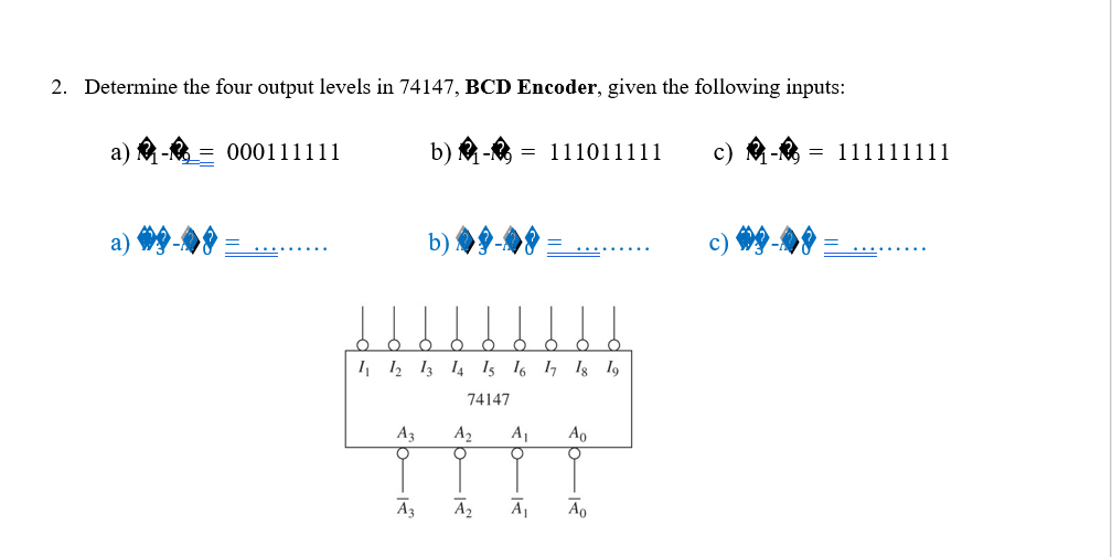 Solved 2. Determine the four output levels in 74147, BCD | Chegg.com