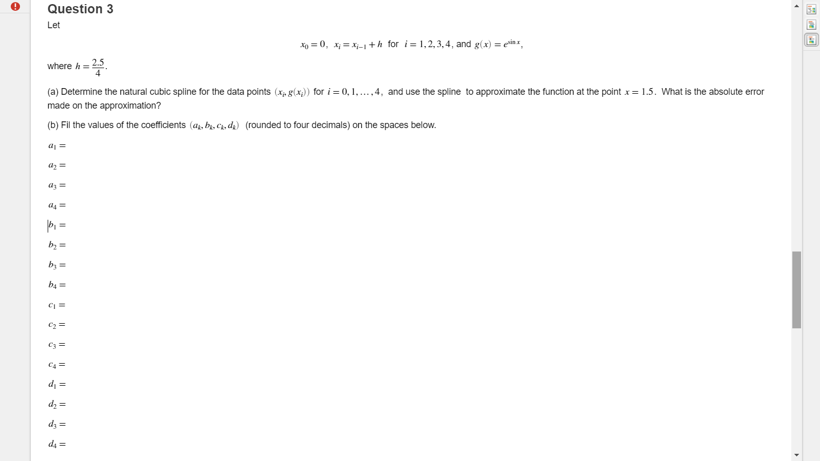 Solved x0=0,xi=xi−1+h for i=1,2,3,4, and g(x)=esinx, where | Chegg.com