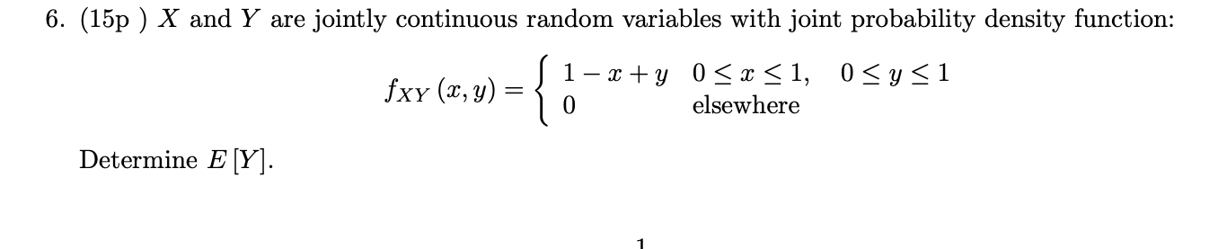 Solved 6. (15p ) X and Y are jointly continuous random | Chegg.com