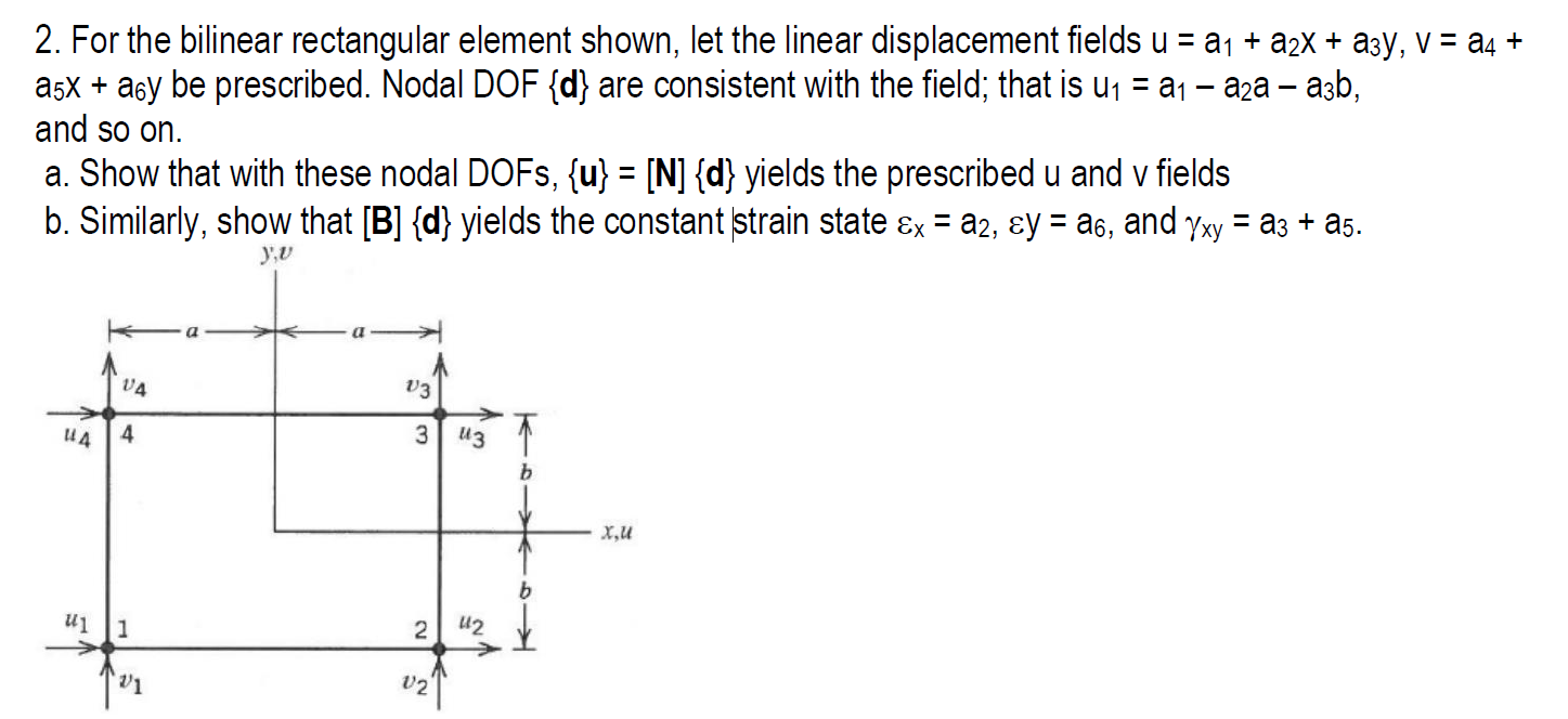 Solved 2. For the bilinear rectangular element shown, let | Chegg.com