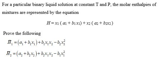 Solved For a particular binary liquid solution at constant T | Chegg.com